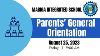 Parents General Orientation.pptx 123456789 | PPT