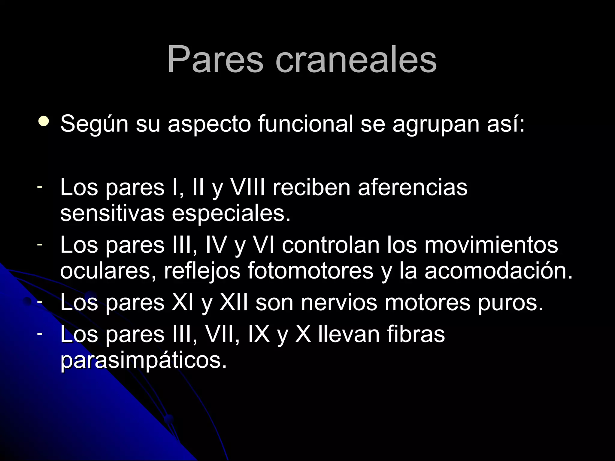 Pares craneales | PPT