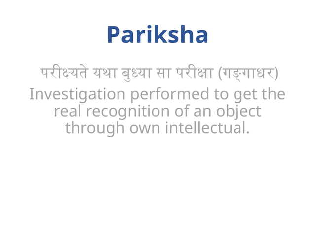Pariksha.pptx The Ayurvedic Topic Of Padarth Vijyan | PPTX
