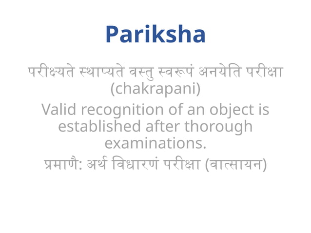 Pariksha.pptx The Ayurvedic Topic Of Padarth Vijyan | PPTX