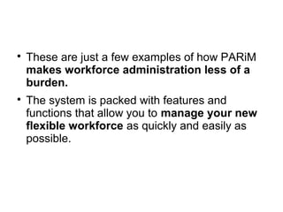 Why choose PARiM to manage your flexible workforce? | PPT