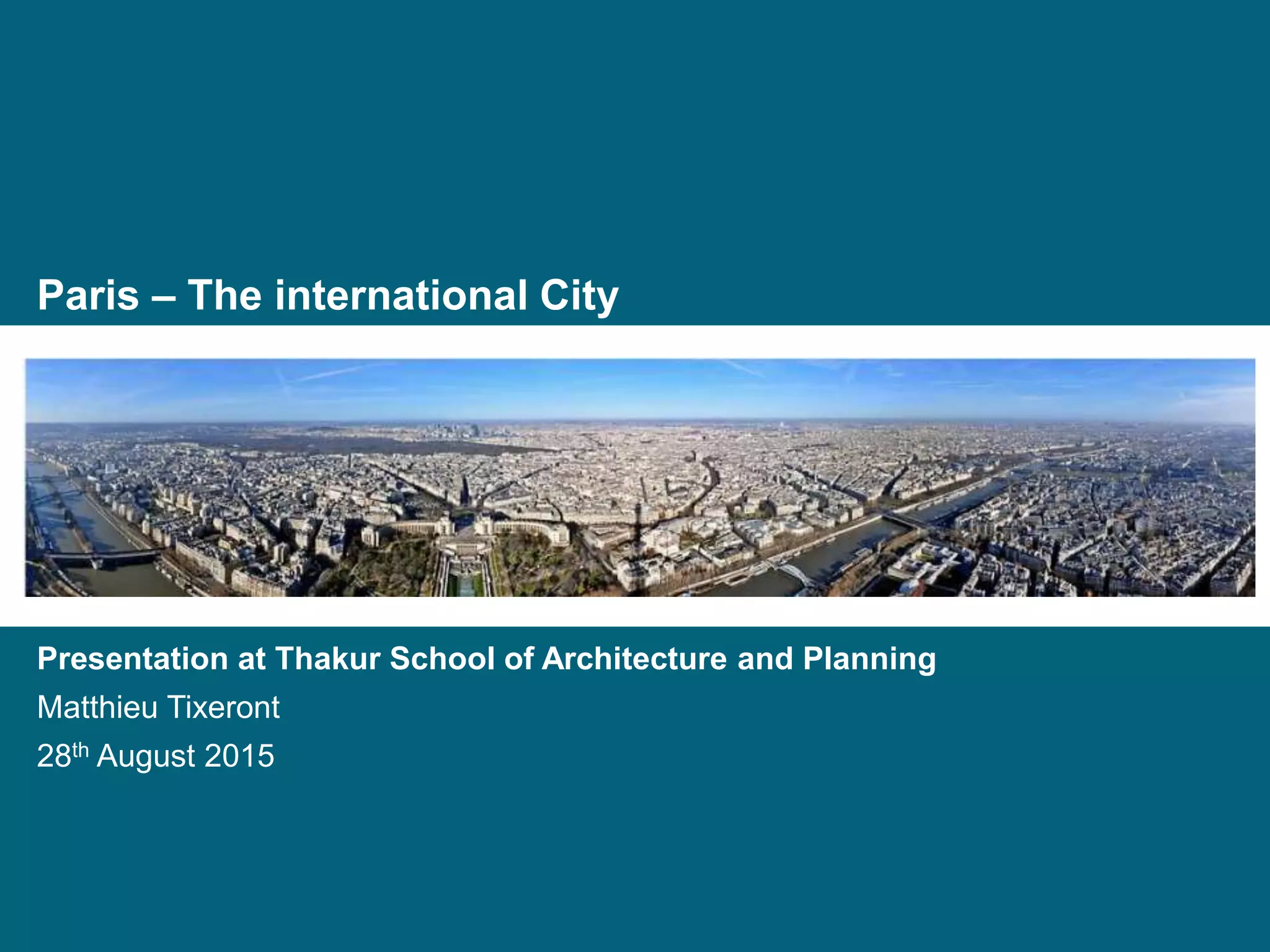 Paris - the international city -Architecture and Planning | PPTX