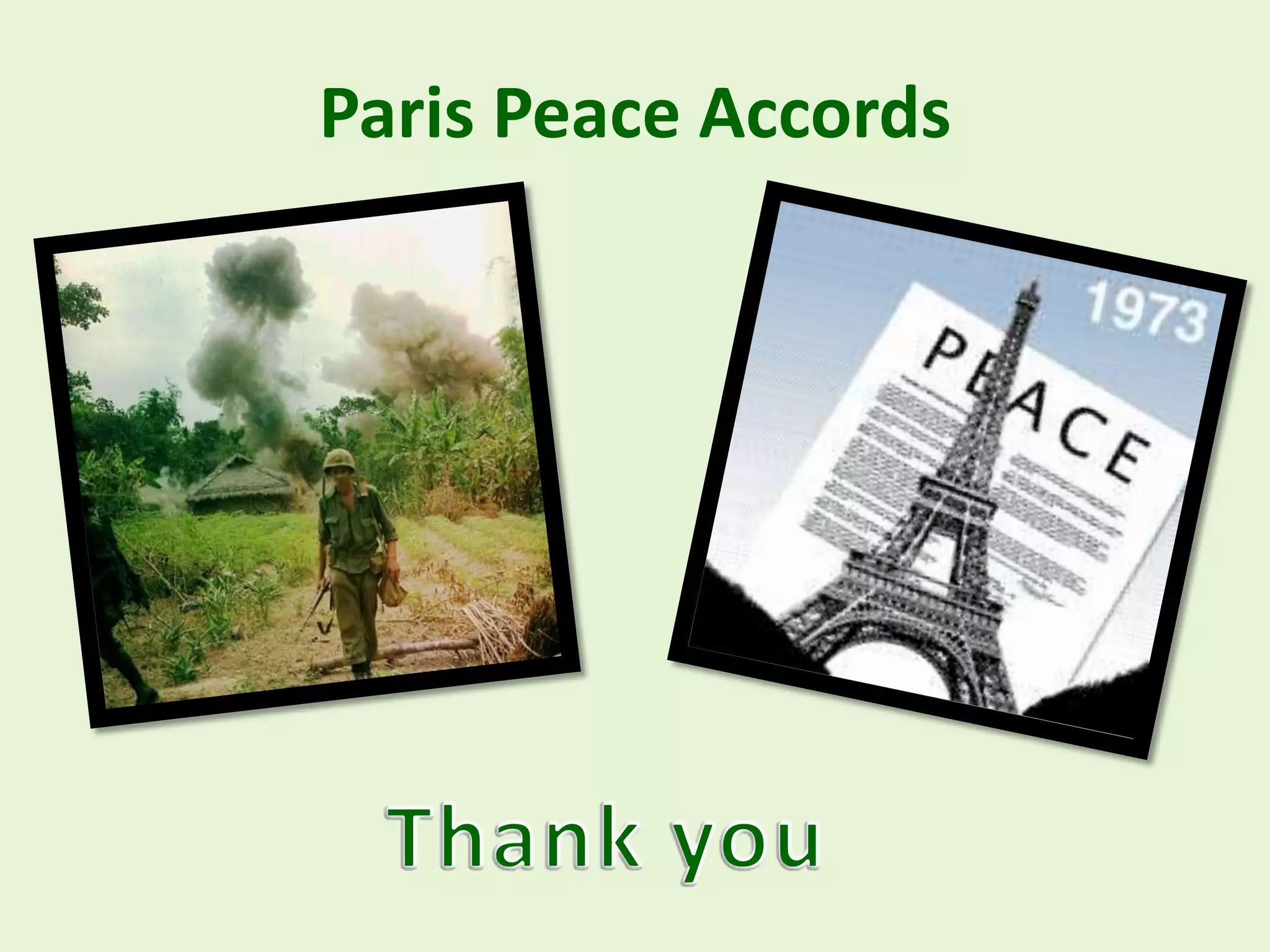 Paris peace accords 222 | PPTX | War and Conflicts