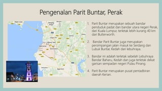 PARIT BUNTAR, PERAK (LMCP1532) | PPT