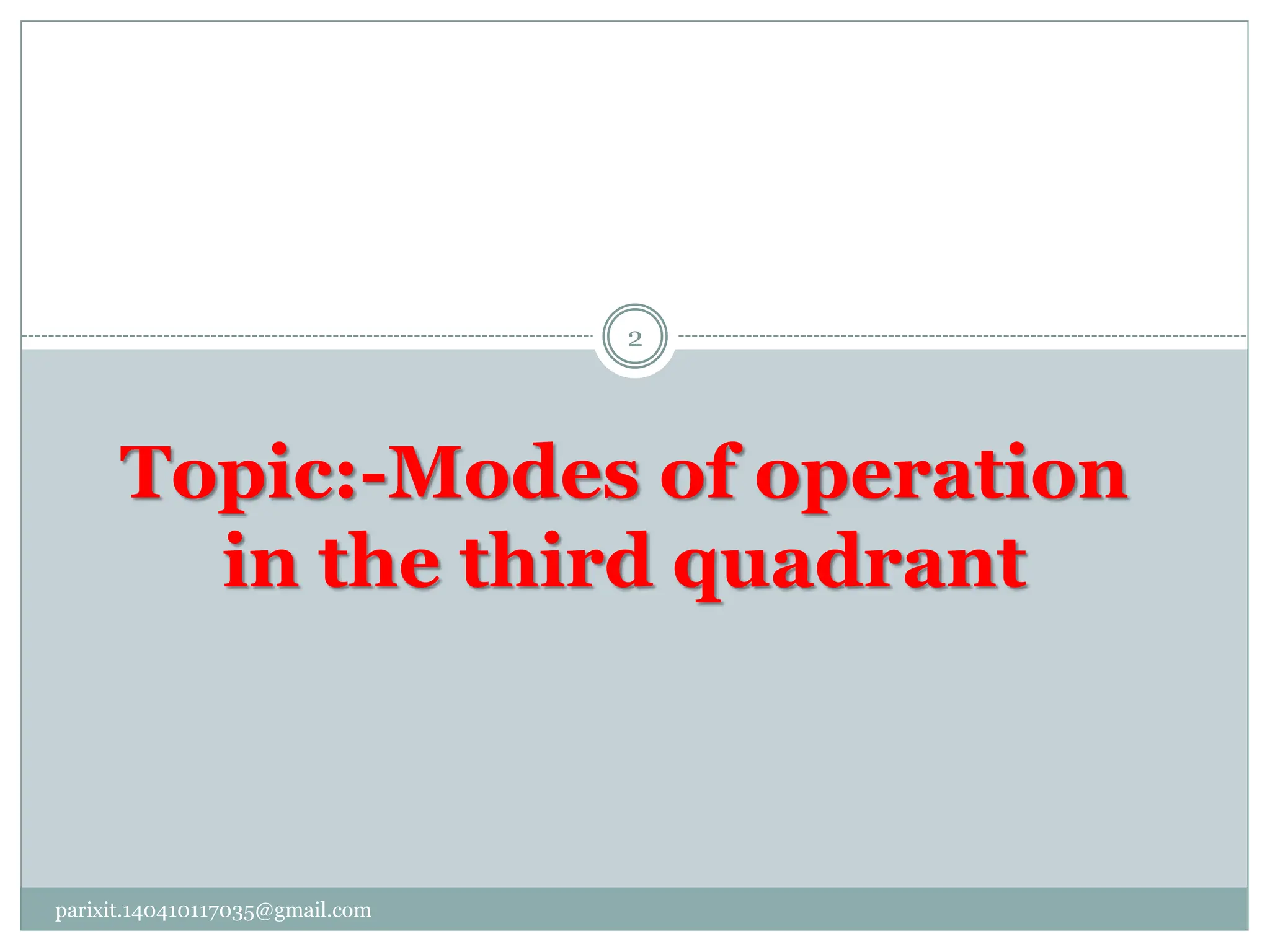 Modes of operation in the third quadrant - Power Electronics | PPT