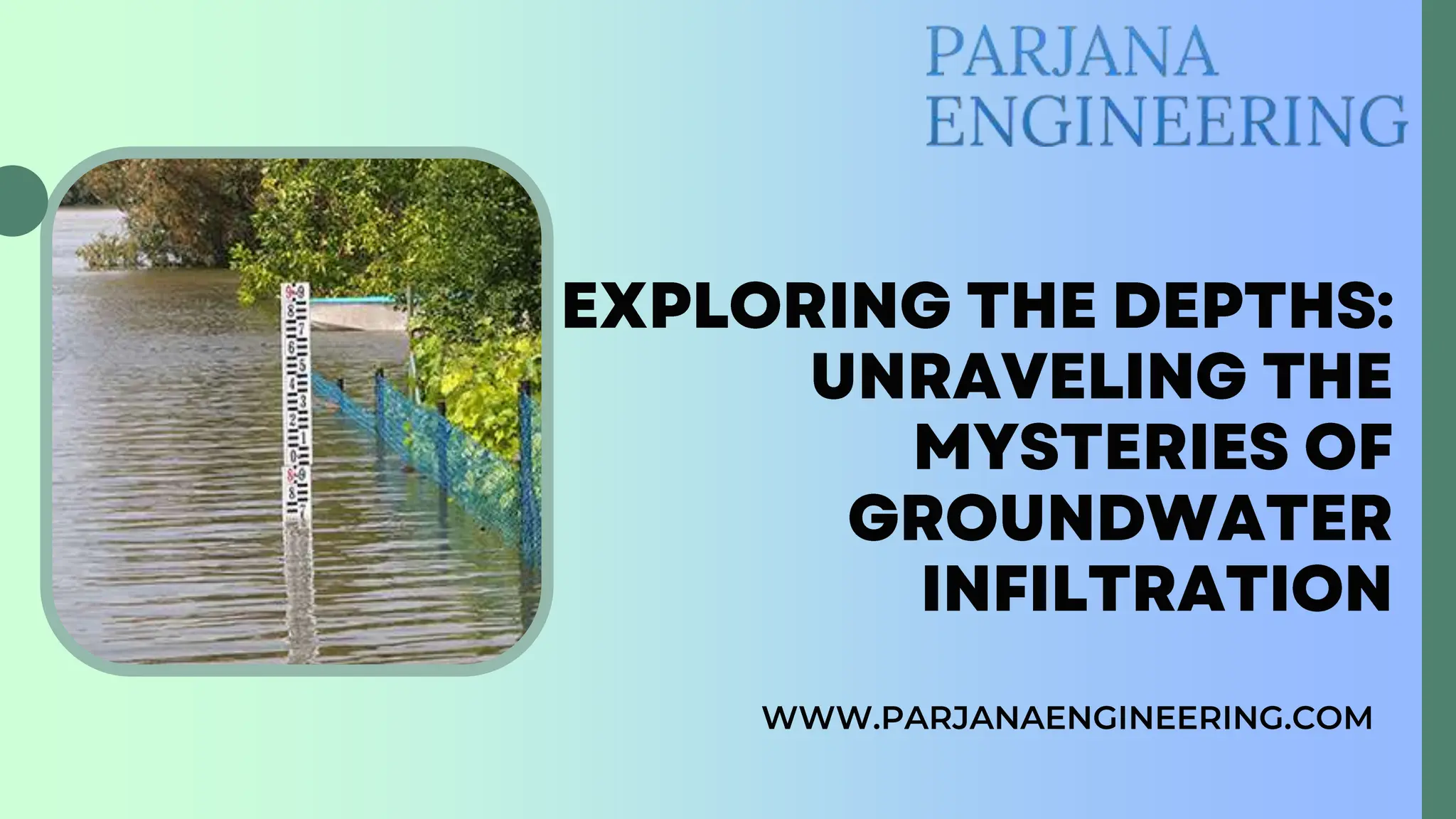 Parjana Engineering Transforming Ground Water Infiltration | PPTX