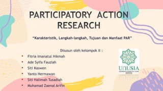 Karakteristik Participatory Action Research (PAR) | PPTX