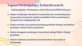 Karakteristik Participatory Action Research (PAR) | PPTX