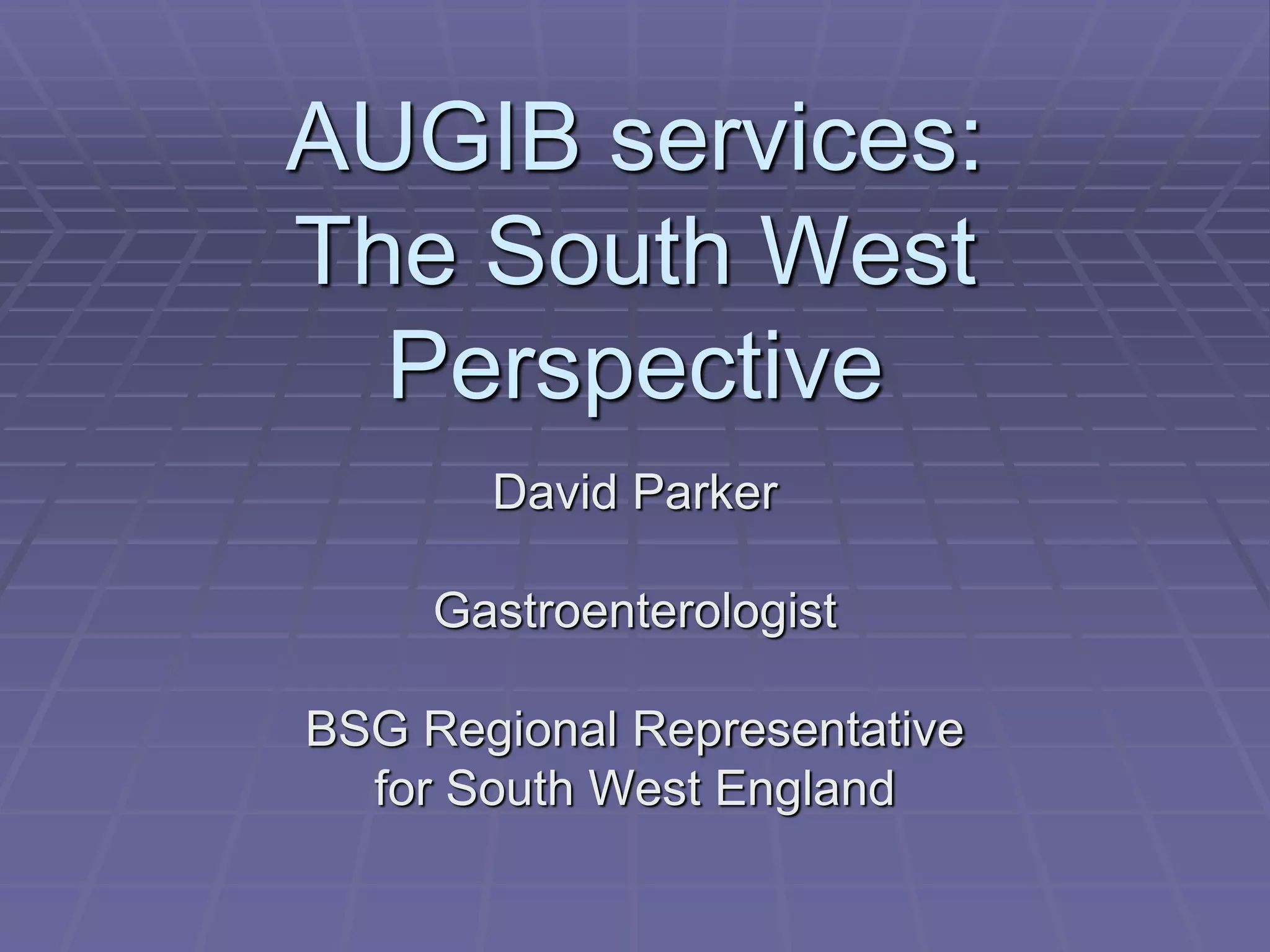 Dr David Parker - acute upper GI bleed services SW England | PDF
