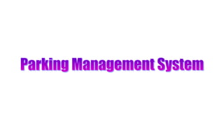 Parking management system | PPTX