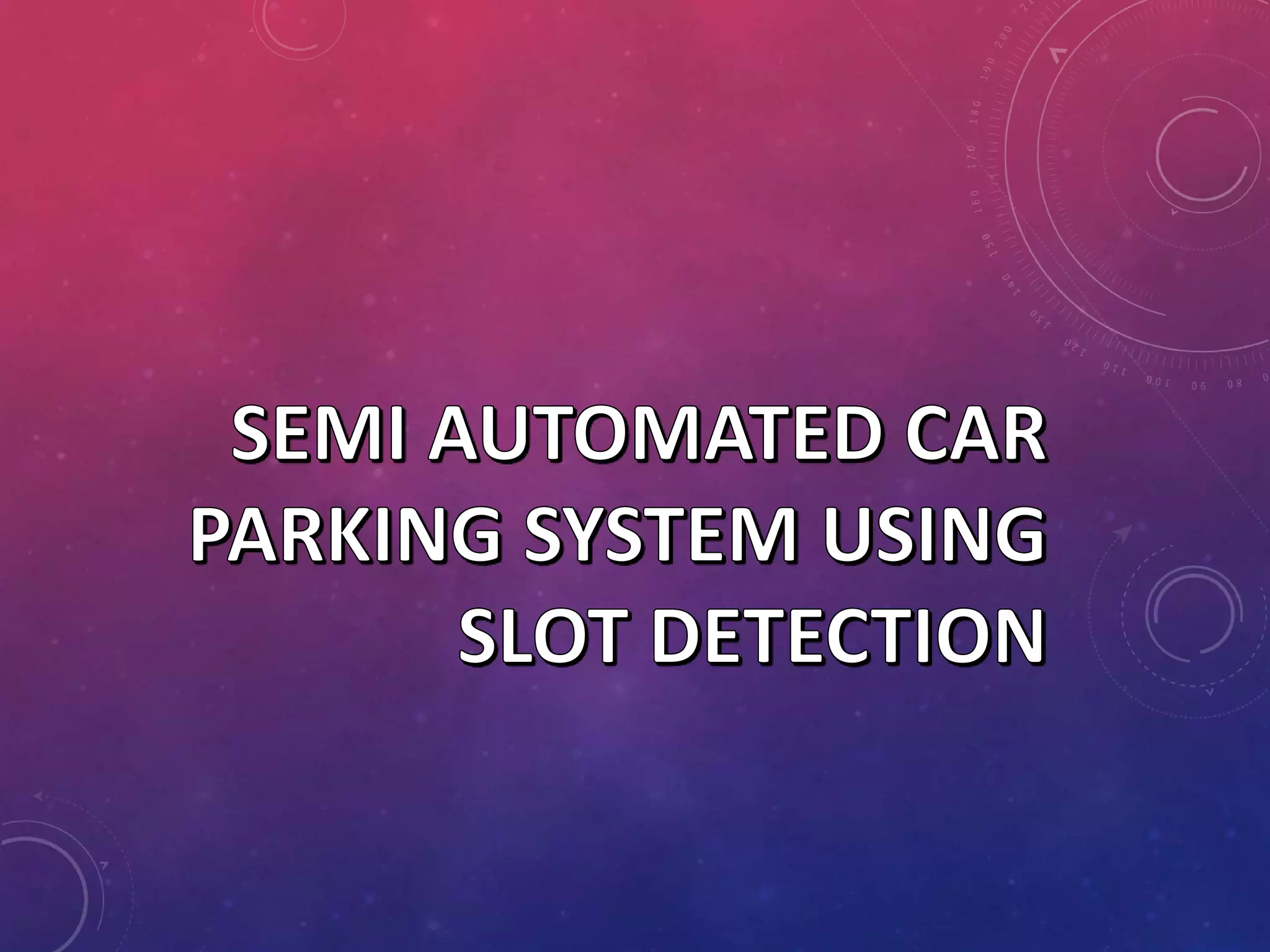 Parking System.pptx | Auto Technology | Automotive