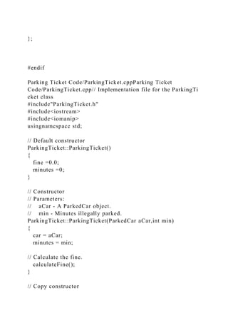 Parking Ticket SimulatorFor this assignment you will design a se.docx