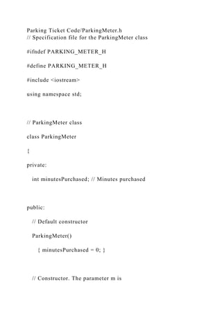 Parking Ticket SimulatorFor this assignment you will design a se.docx