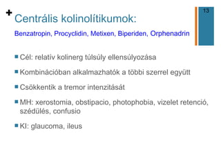 Parkinson kór gyógyszertan | PDF