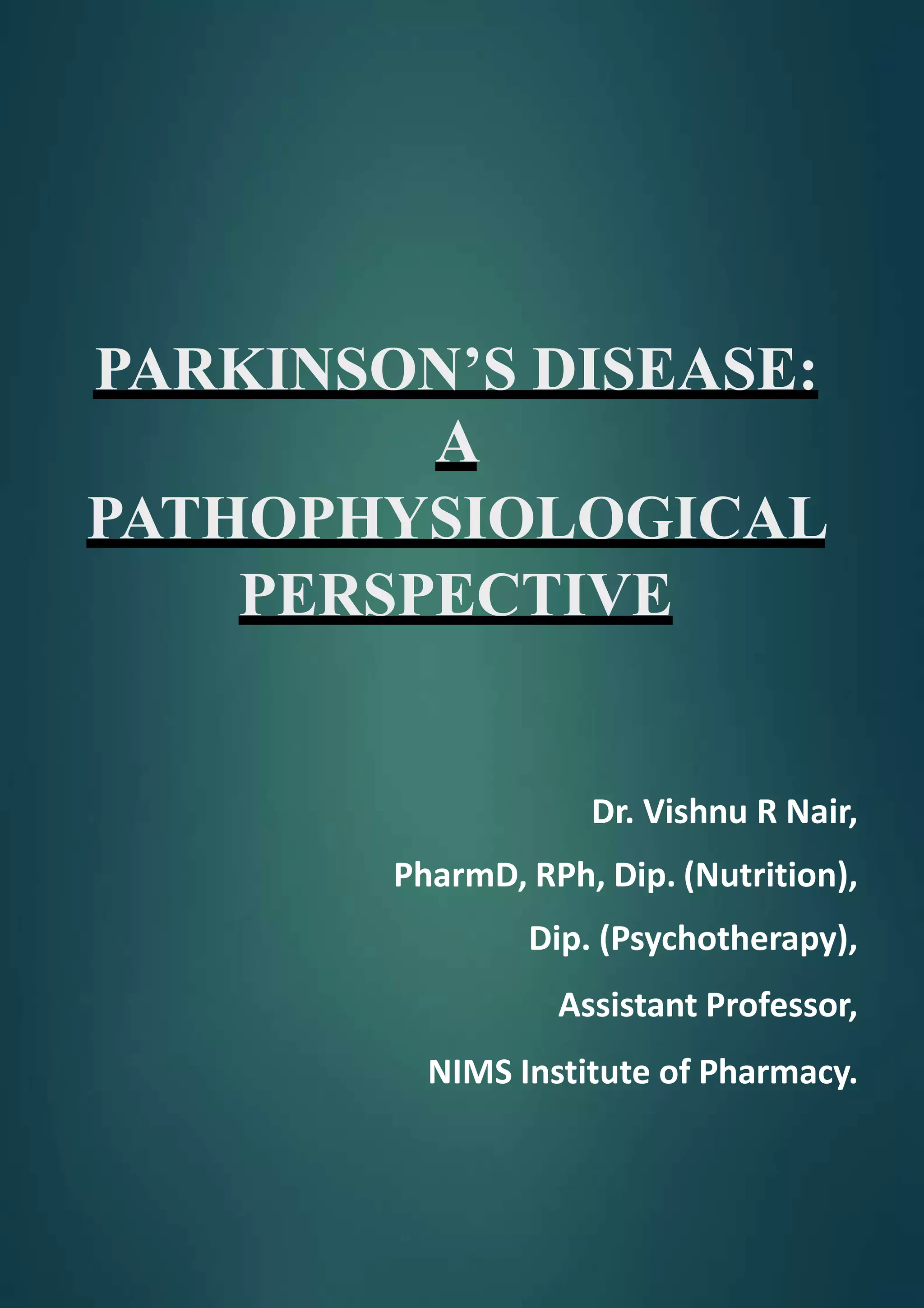 Parkinson Disease Pathophysiology #Dr. Vishnu! | PPTX