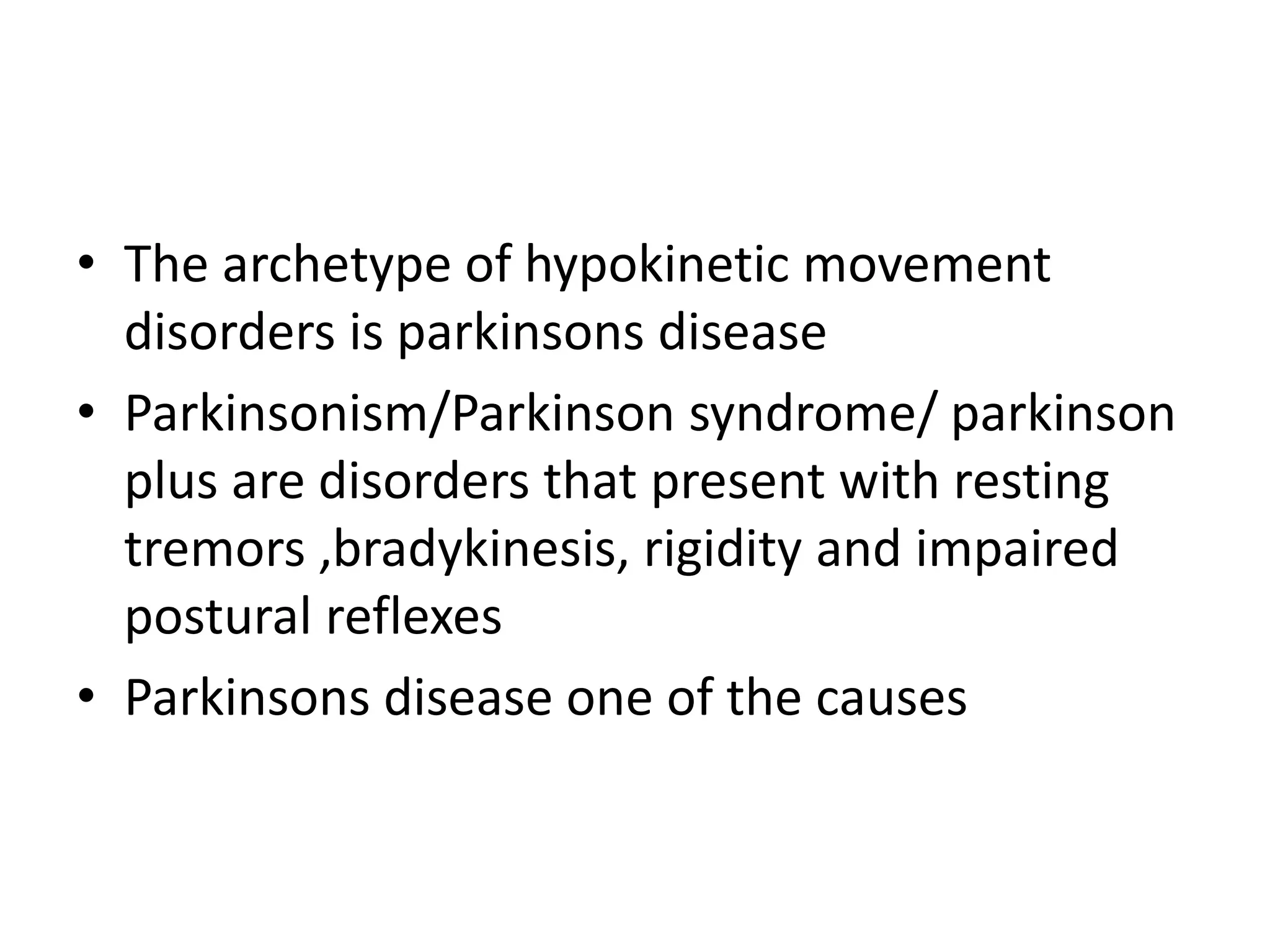 Hypokinetic Movement Disorders - Parkinson disease | PPT