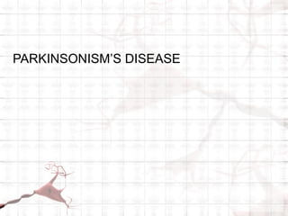 Parkinson’s disease | PPT