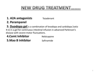Advances in Management of Parkinson's Disease | PPTX