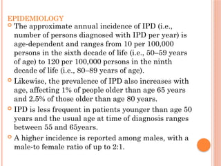 Parkinson´s disease is very common in our .pptx