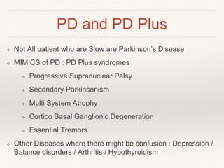 Parkinson's Disease Patient Lecture - by Dr Sweta Singla | PPTX