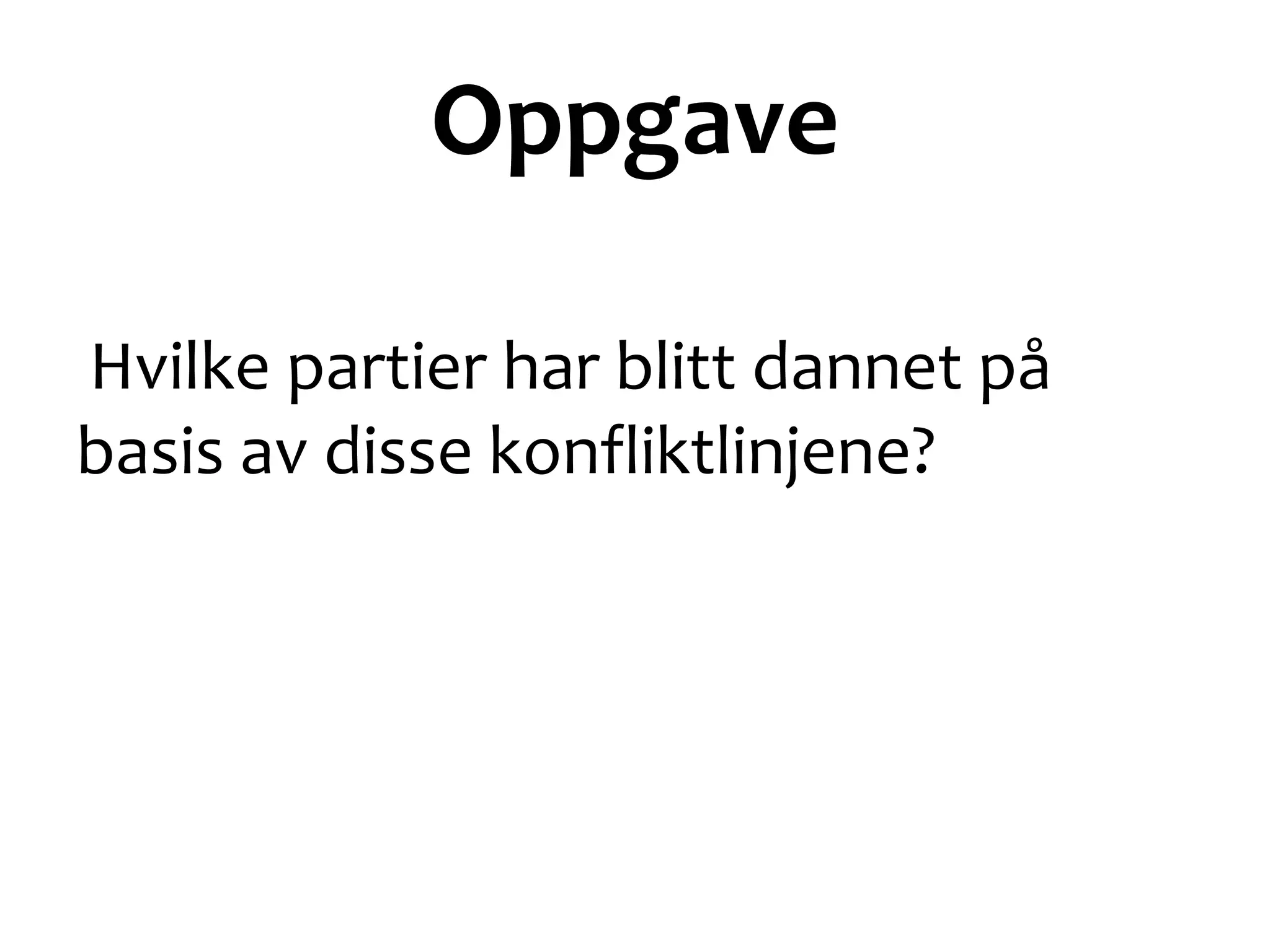 Konfliktlinjer, parlamentarisme og regjeringsdannelser | PPTX
