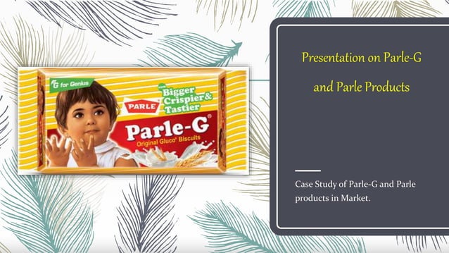 Parle g case study | PPTX | Commodities | Economy