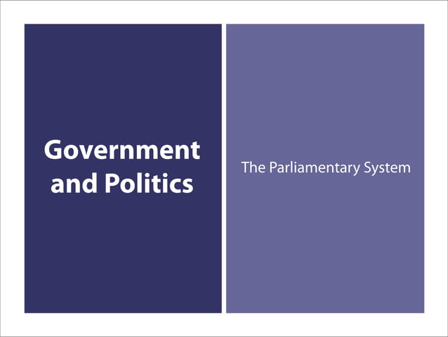 Parliamentary System 2 | PPT
