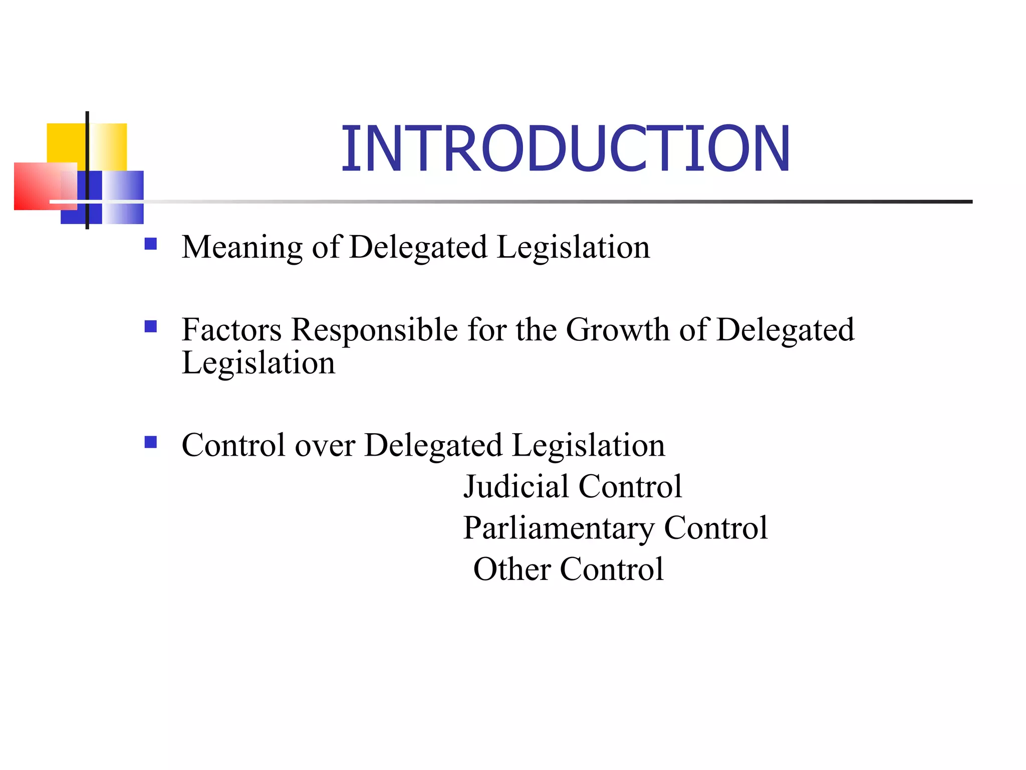 Parliamentary control of Delegated Legislation | PPT