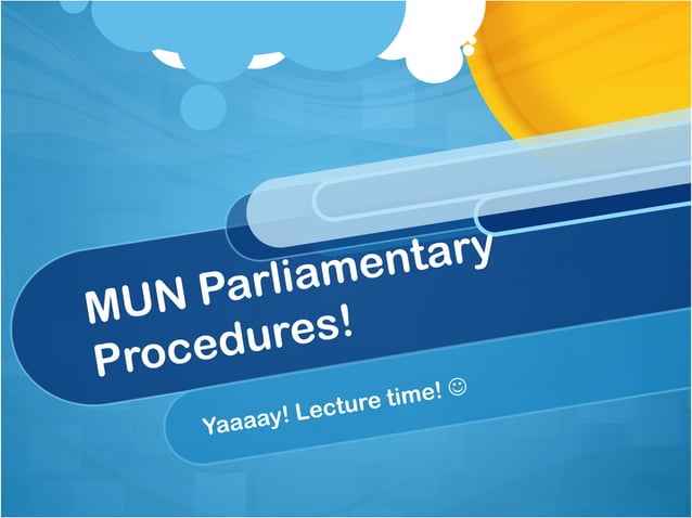 MUN Parliamentary Procedure | PPT