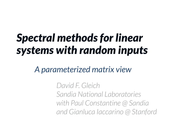 Spectral methods for linear systems with random inputs | PDF