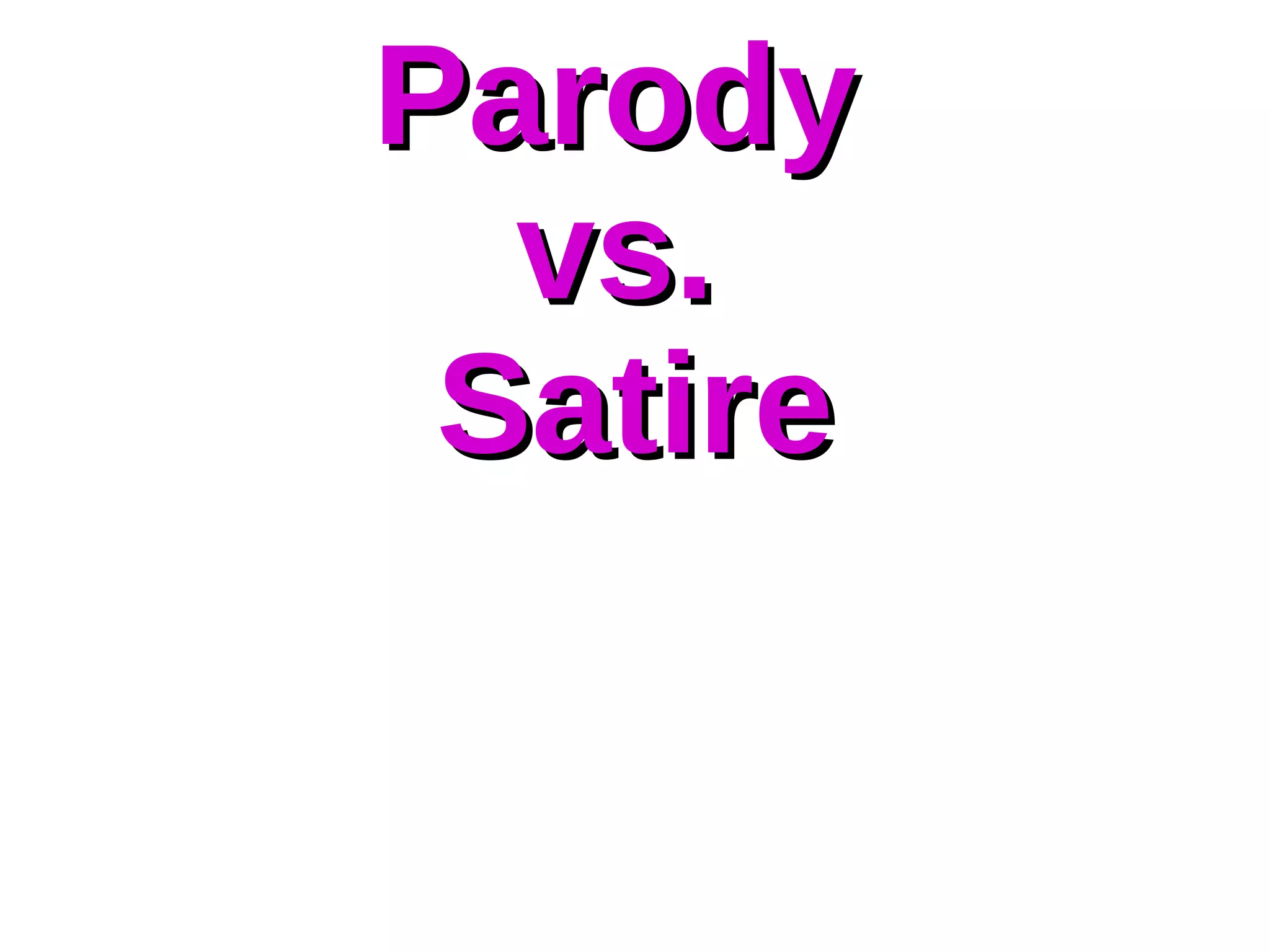 Parody and Satire | PPT