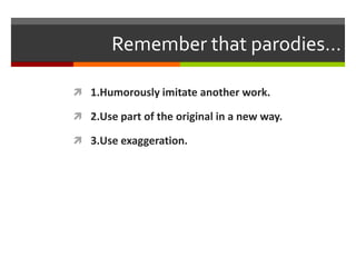 Parody | PPTX | Humor and Satire | Pop Culture