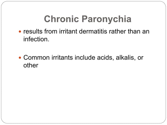 Paronychia | PPTX | Skin and Dermatology | Diseases and Conditions
