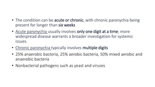 Paronychia (inflammation of skin around the nail) | PPTX