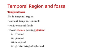 Parotid,temporal and Infratemporal regions of the head and the neck | PPTX