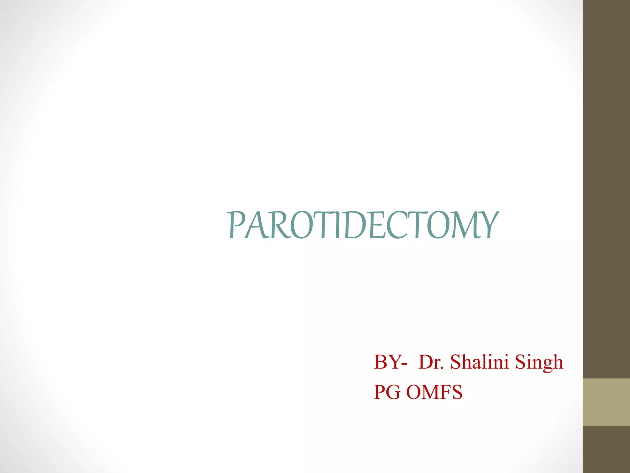 Parotidectomy | PPTX