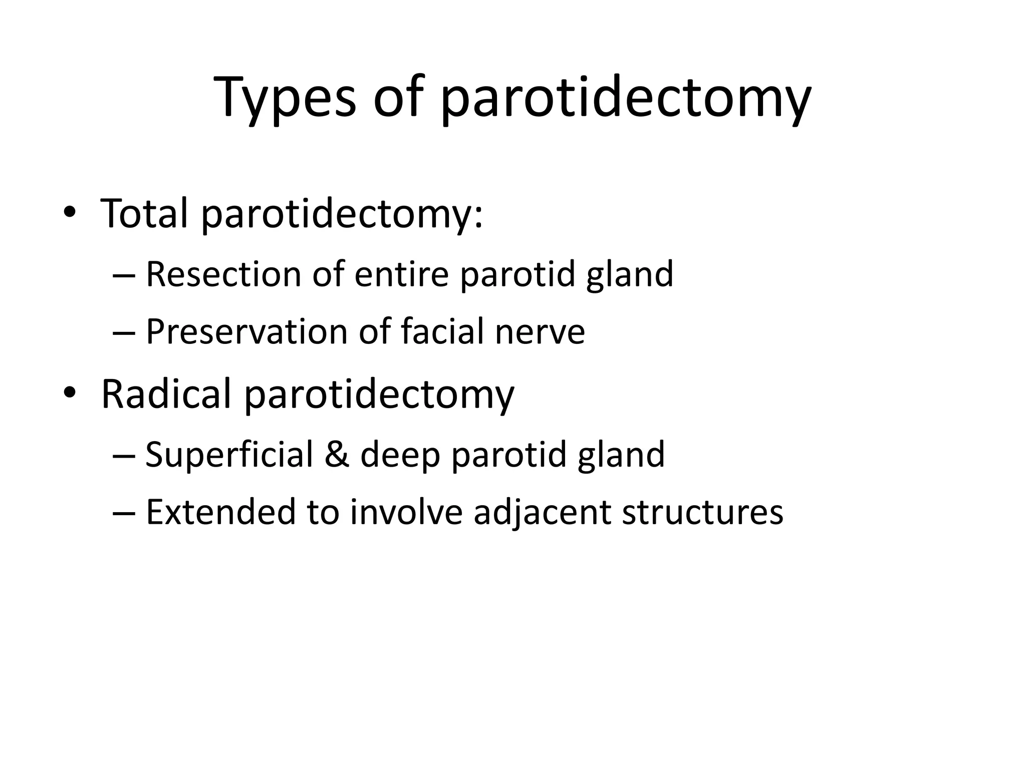 Parotidectomy : Operative Technique | PPTX