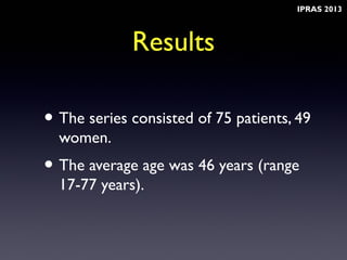 PARTIAL SUPERFICIAL PAROTIDECTOMY IN PAROTID BENIGN TUMOR. IPRAS | PPT