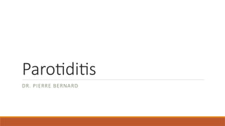 Clase de Parotiditis en el paciente pediatrico.pptx