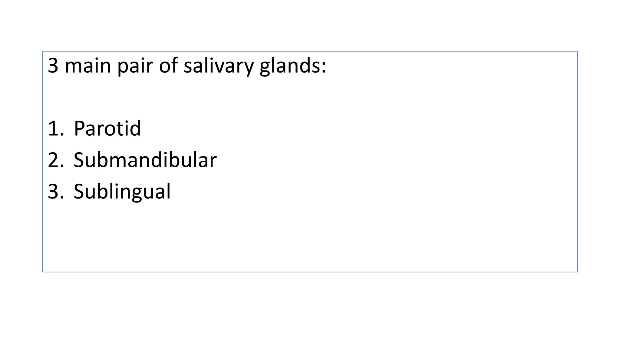 PAROTID SUBMANDIBULAR & SUBLINGUAL SALIVARY GLANDS.pptx