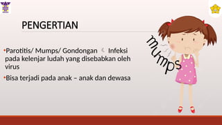 PAROTITIS. Infeksi pada Kelenjar Parotis | PPTX