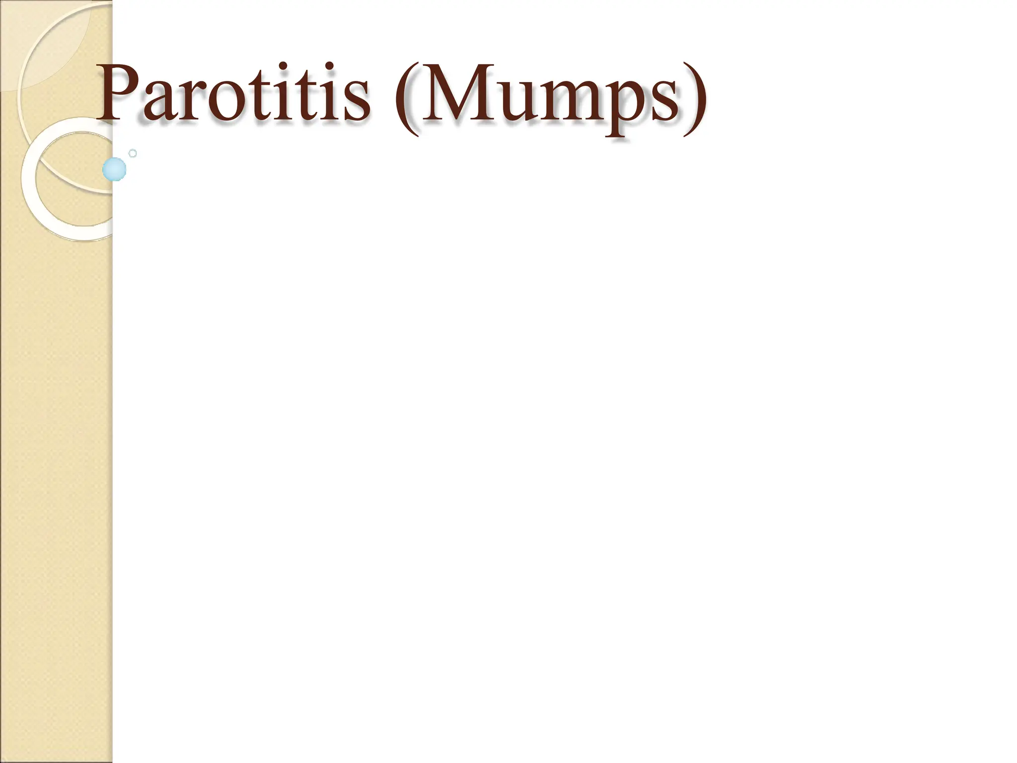 parotitis-mumps-infeksi virus.bisa ditularkanpptx | PPTX