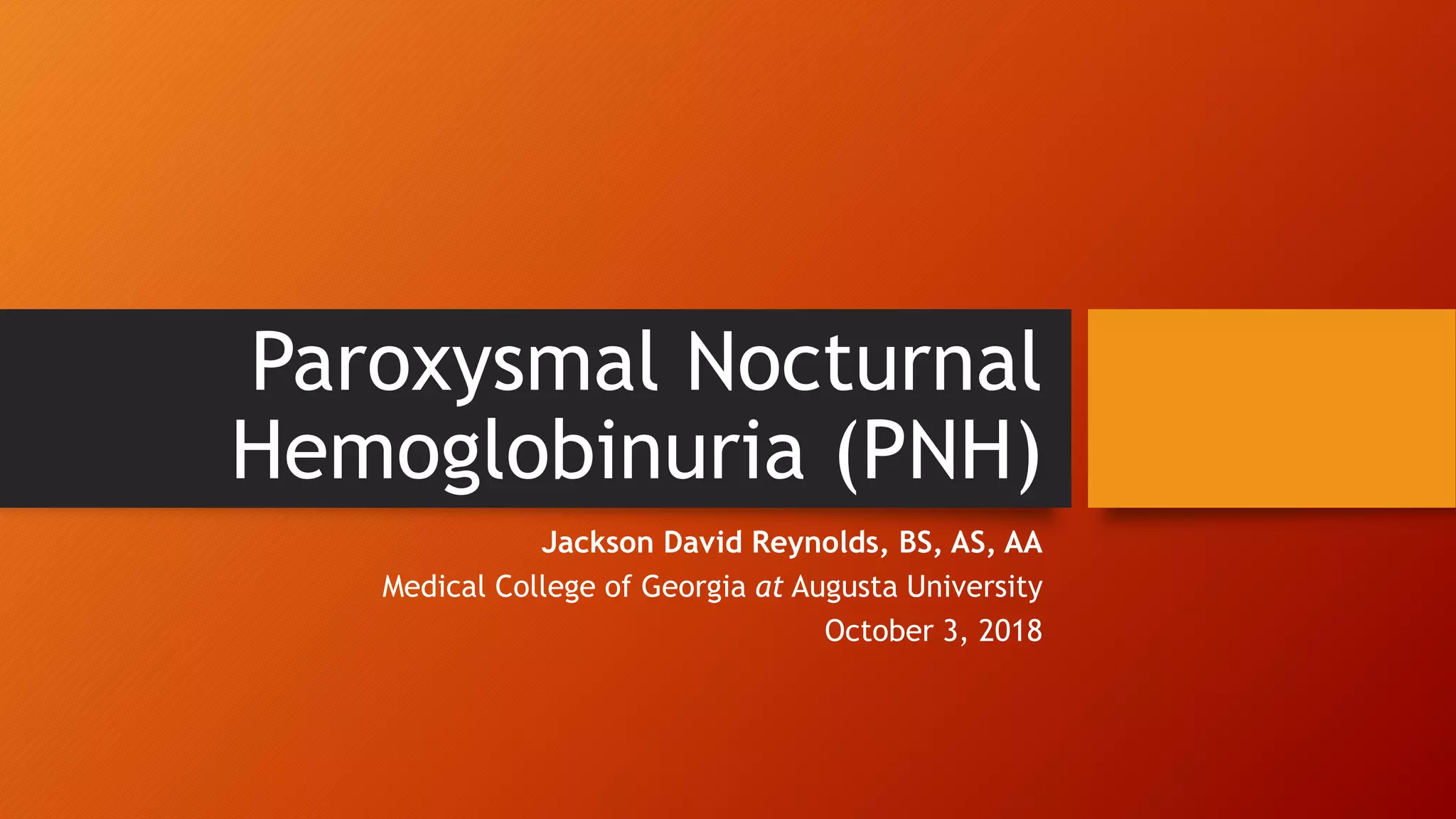 Paroxysmal Nocturnal Hemoglobinuria (PNH) - A Pathologic Survey | PPTX