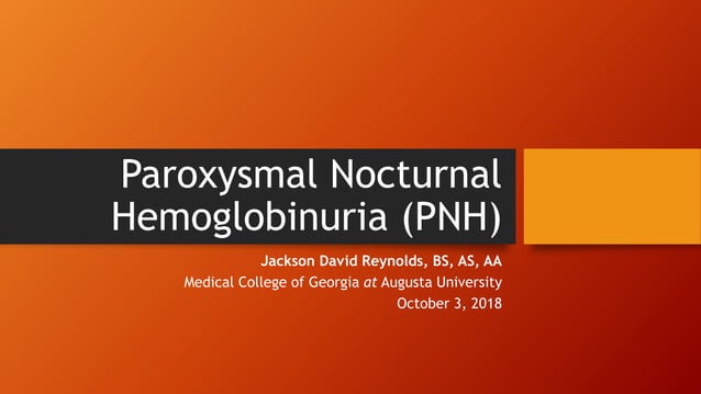 Paroxysmal Nocturnal Hemoglobinuria (PNH) - A Pathologic Survey | PPTX ...