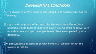 PAROXYSOMAL NOCTURNAL HEMOGLOBINURIA.pptx