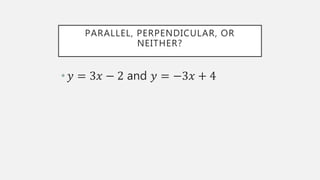 Parallel, Perpendicular, or Neither? | PPTX