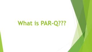 Par-Q ppt Dr. Mumux | PPTX
