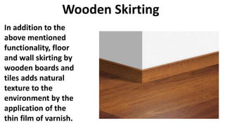 Wooden Skirting | PPTX