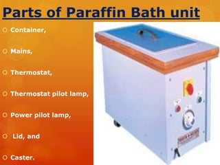 Parrafin wax bath 1.pptx