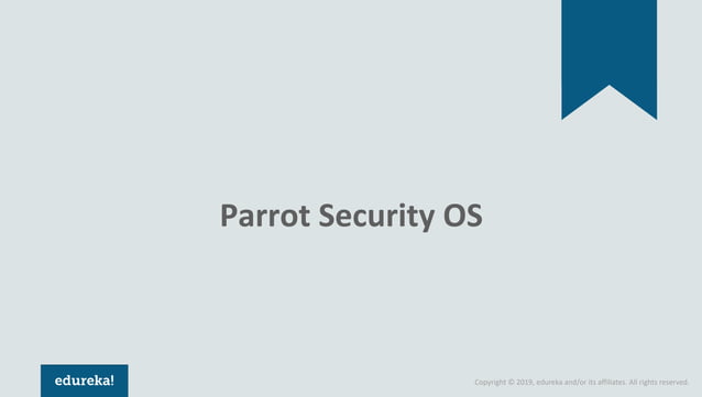 Parrot Security OS | Introduction to Parrot Security OS | Cybersecurity ...